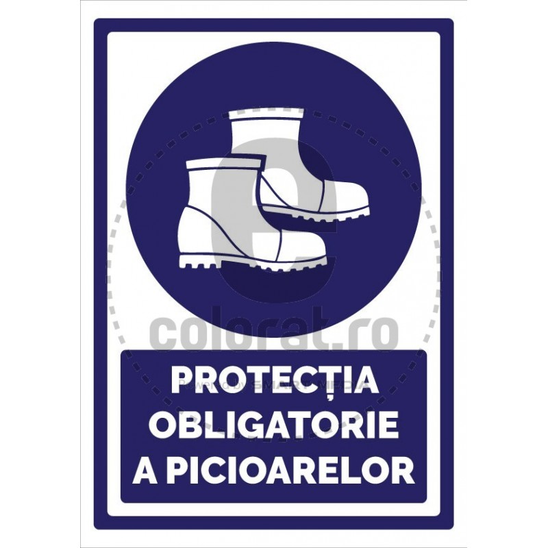Semn Obligativitate Protectie Obligatorie a Picioarelor