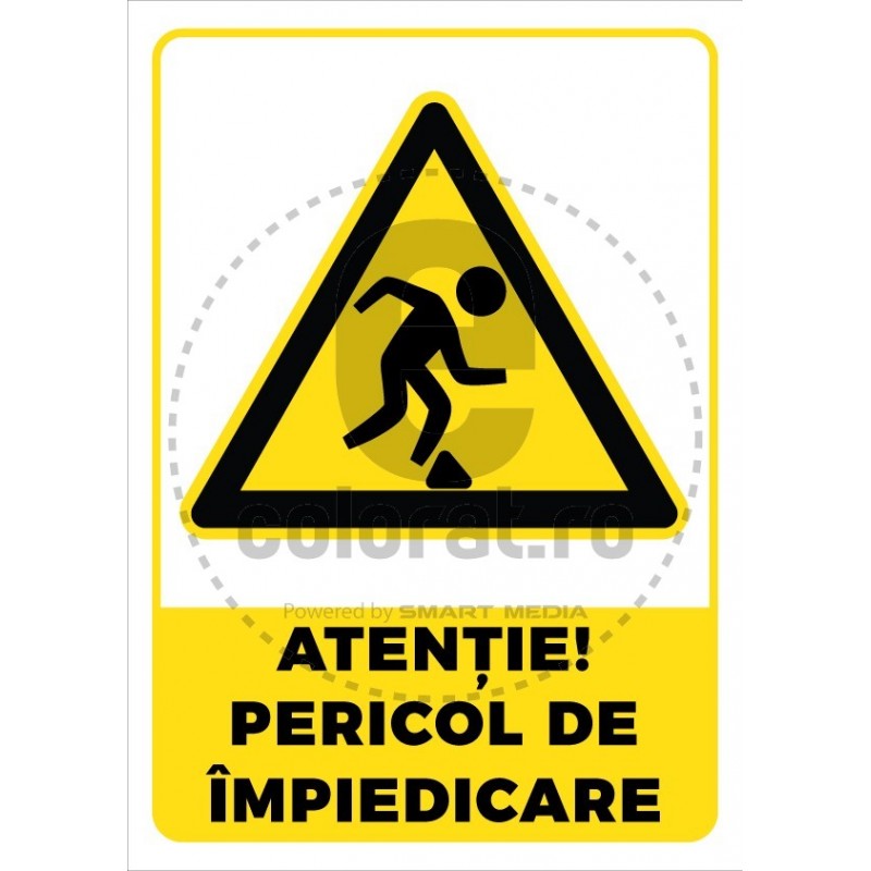 Atentie Pericol de Impiedicare