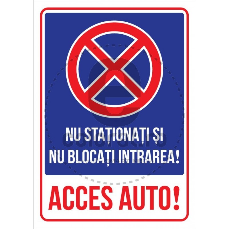 Nu Stationati Nu Blocati Intrarea Acces Auto